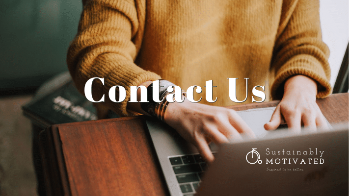 Contact Us – Sustainably Motivated