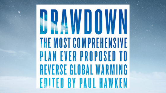 Project Drawdown Offers Steps For Solving The Climate Crisis ...